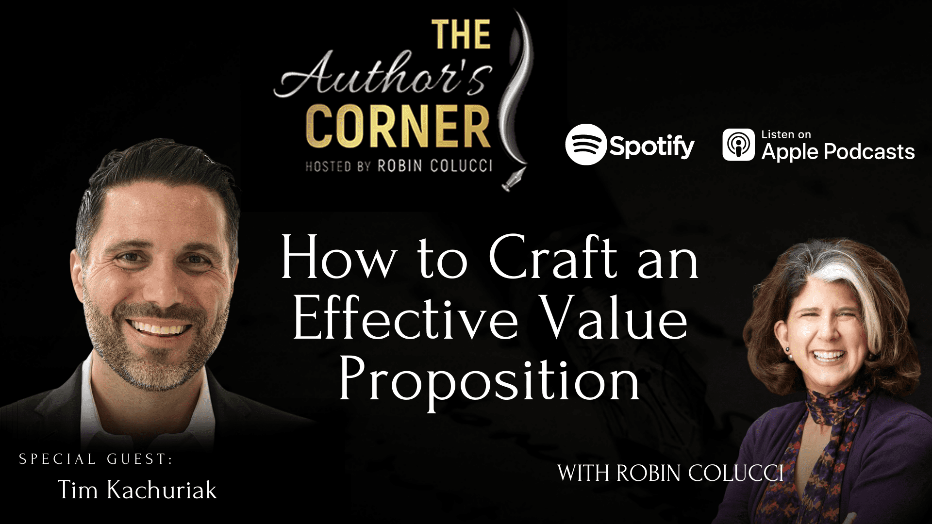 How to Craft an Effective Value Proposition with Tim Kachuriak • The Author's Corner Podcast