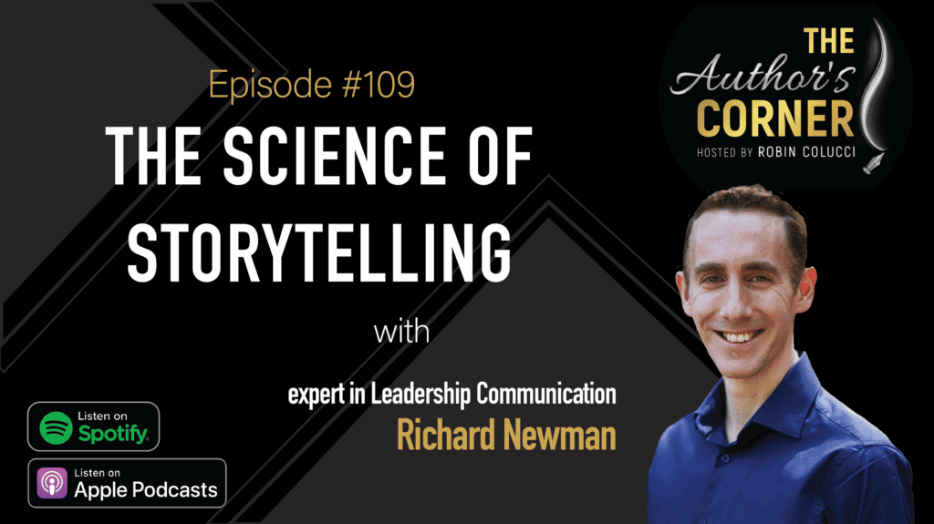 The Science of Storytelling with Richard Newman • The Author's Corner ...